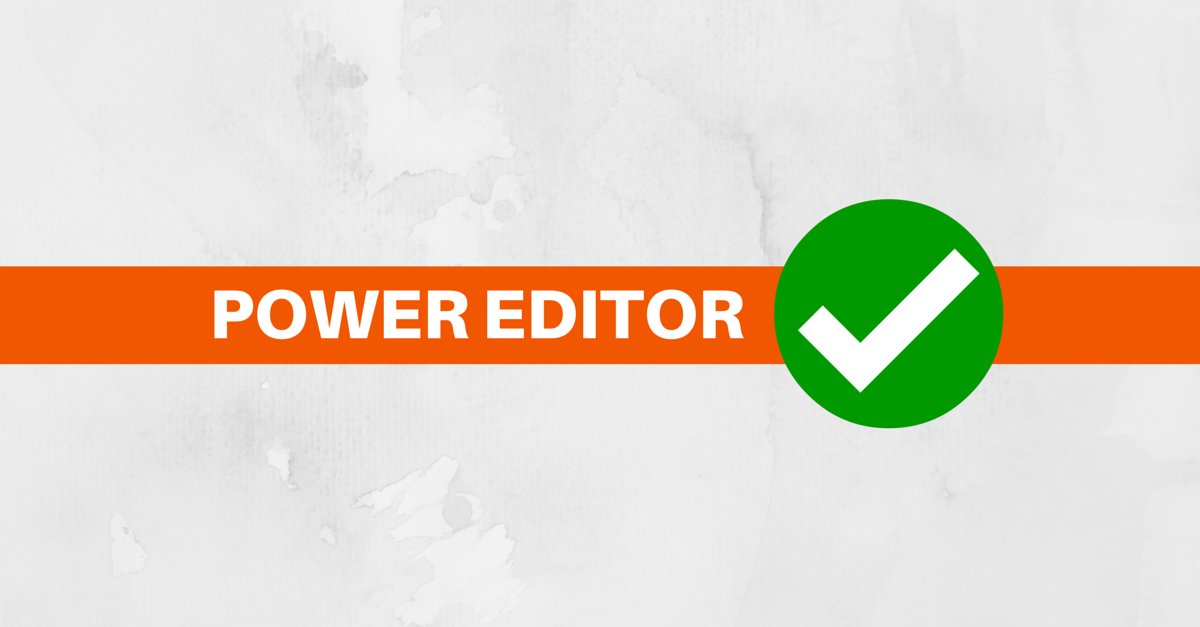 Šetřte čas se správou Facebook kampaní díky Power Editoru